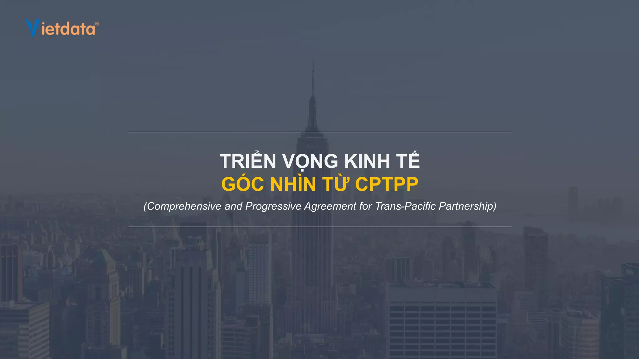 Vietdata - Triển vọng kinh tế - Góc nhìn từ CPTPP | PDF