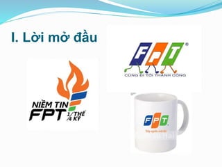 Triet ly kinh doanh fpt | PPTX