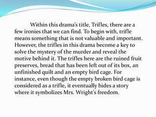 Trifles irony | PPTX