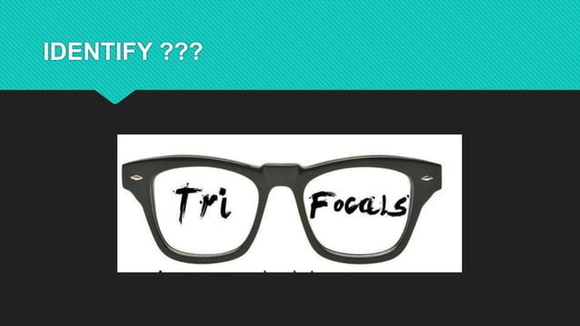 Trifocals | PPTX