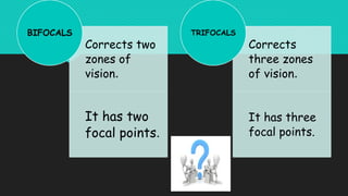 Trifocals | PPTX