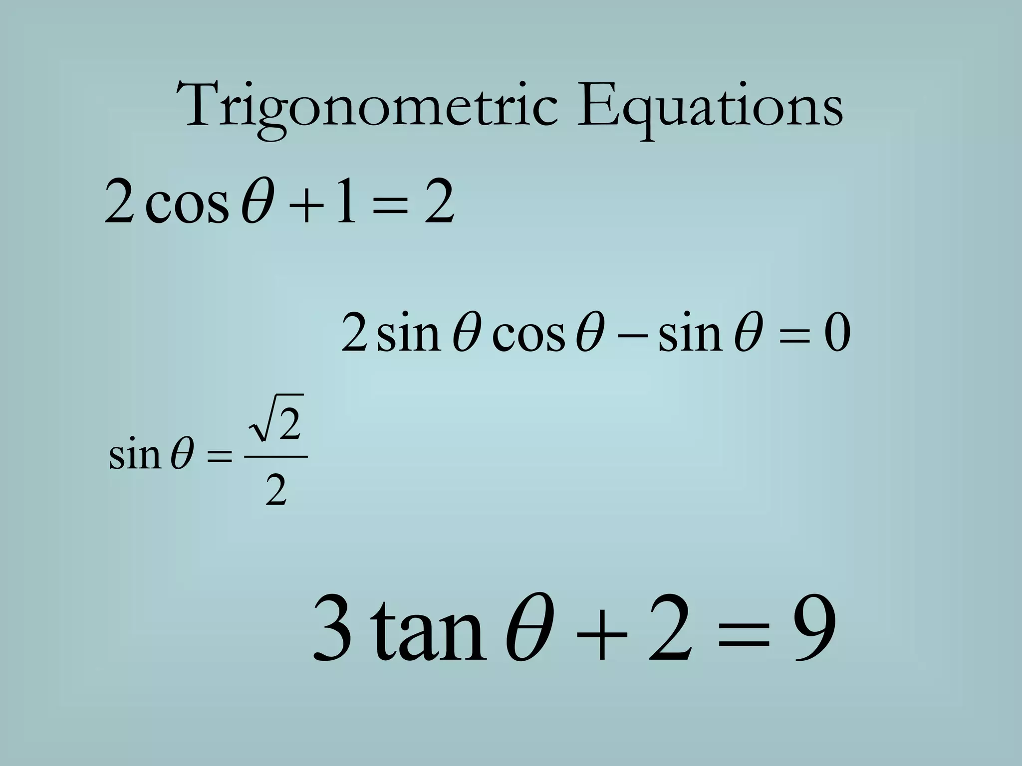 Trig Equations For Upload | PPT | Physics | Science