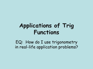 Trigonometric Ratios (Trig) Application.ppt