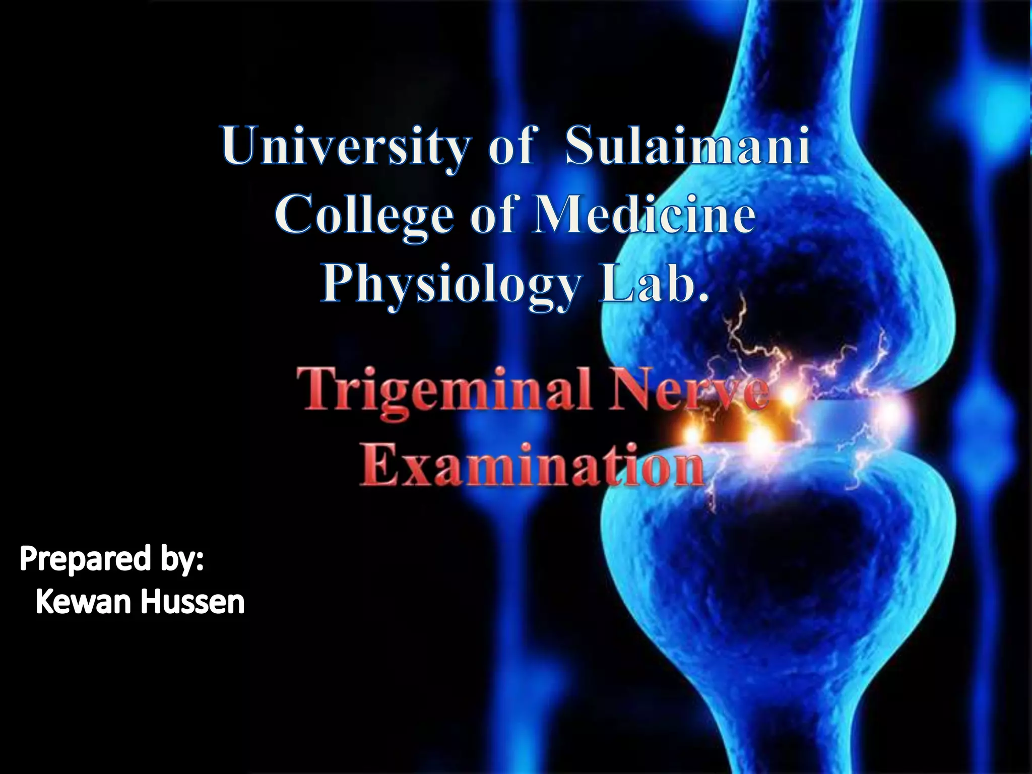 Trigeminal nerve examination | PPTX