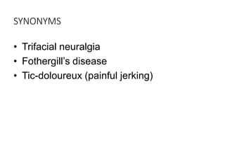 trigeminal neuralgia | PPTX