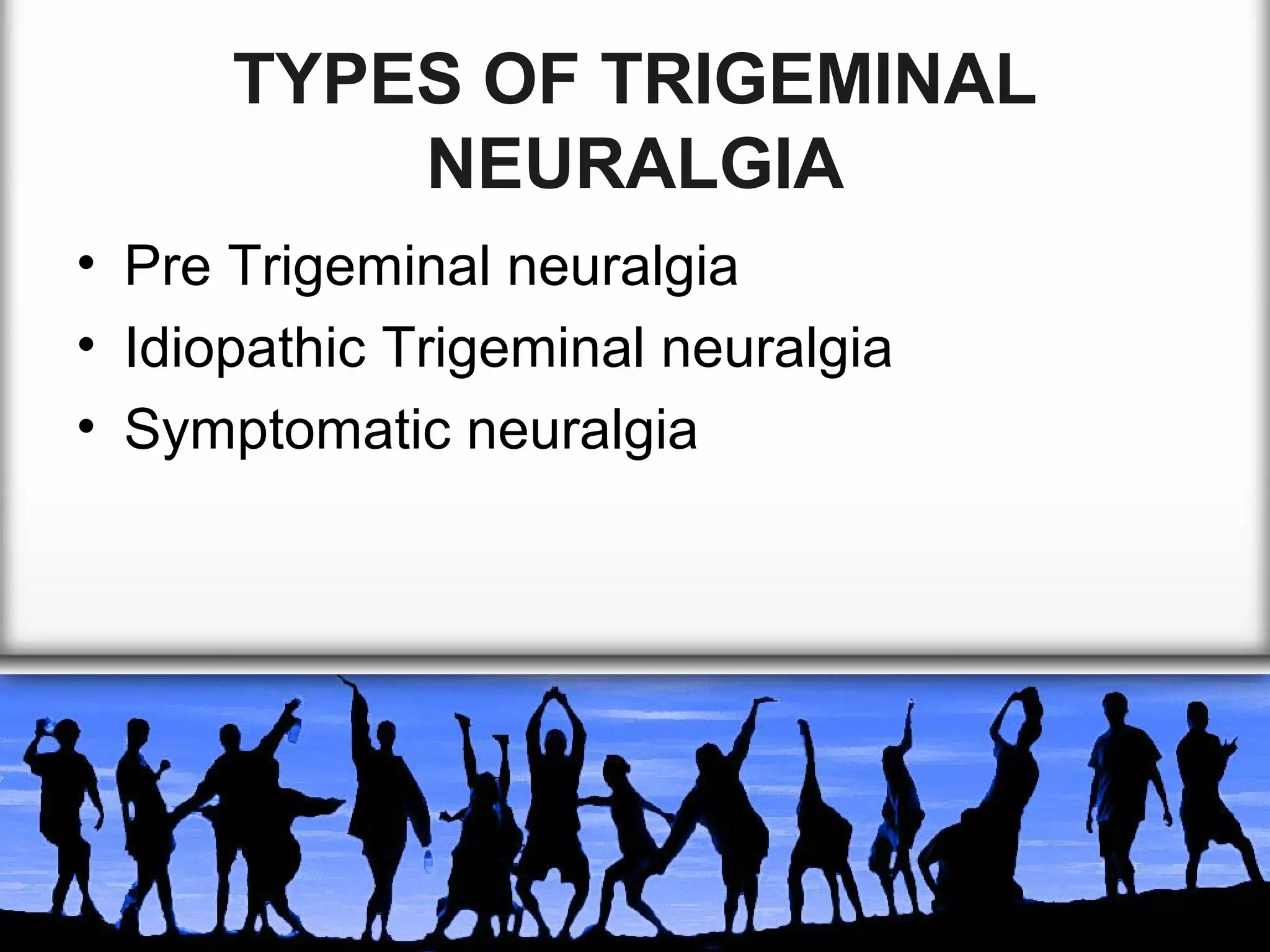 Trigeminal neuralgia | PPT