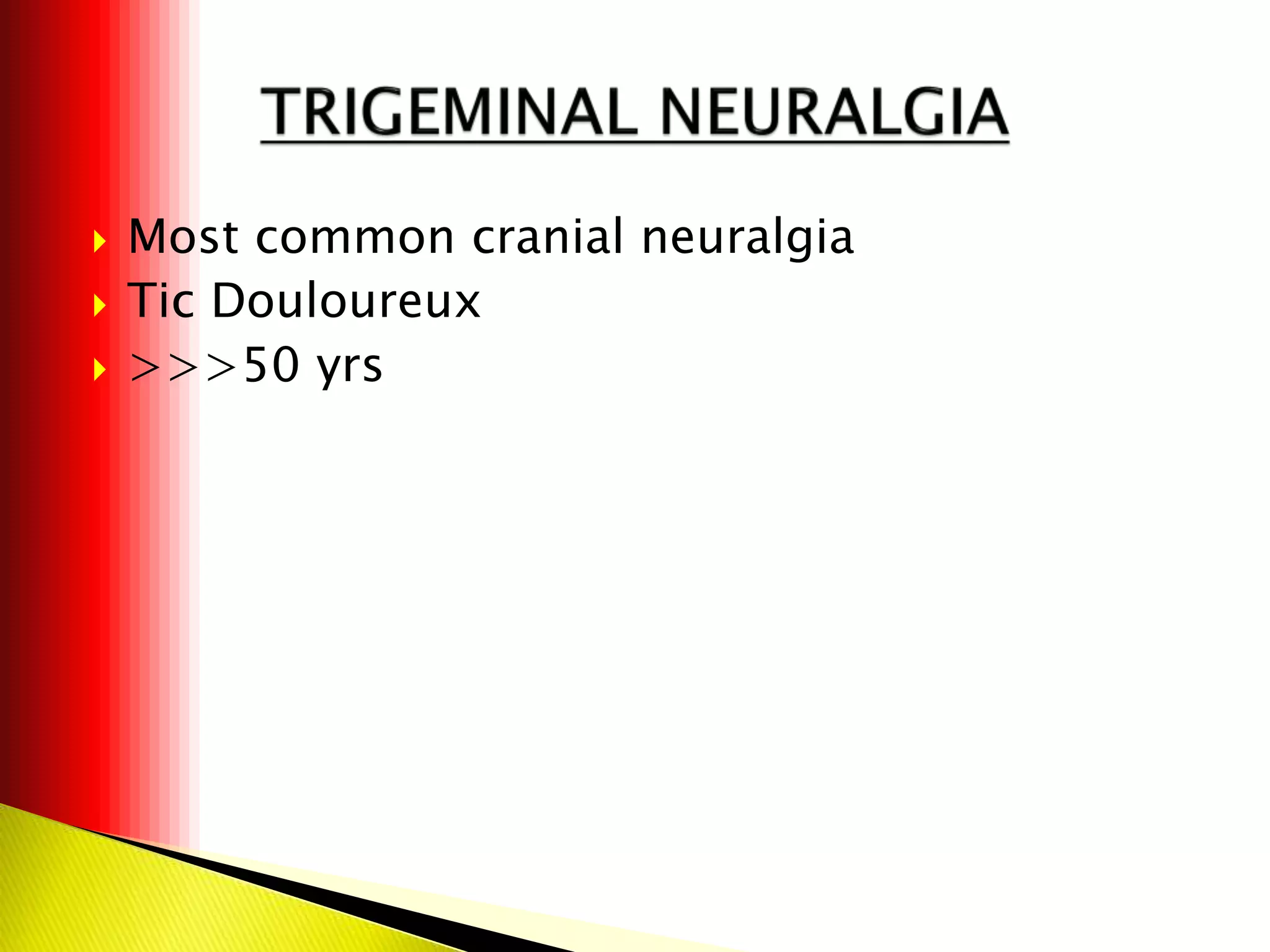 Trigeminal neuralgia | PPTX