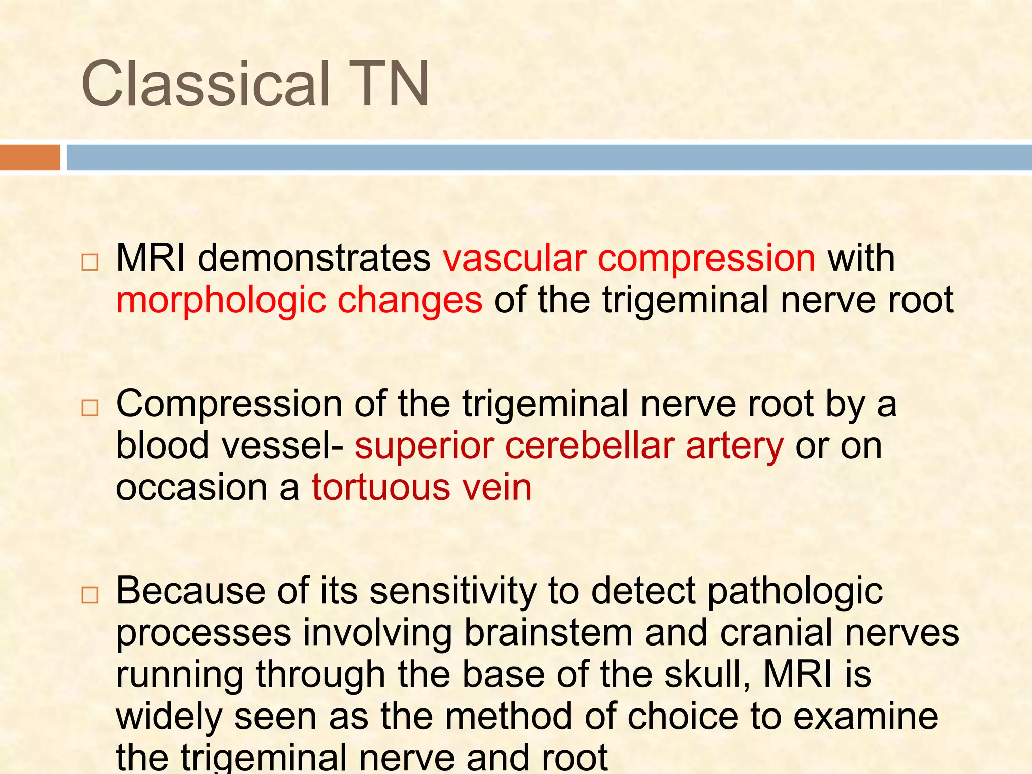 Trigeminal Neuralgia New Classification And Diagnostic Grading For Pptx Brain And Nervous