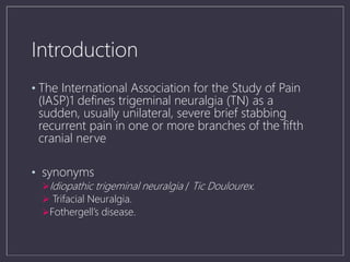 Trigeminal neuralgia/TN/ NEURALGIA | PPTX