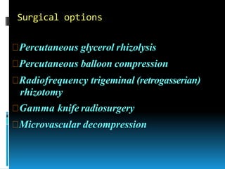 Trigeminalneuralgiaseminar2 180526065218-converted | PPTX