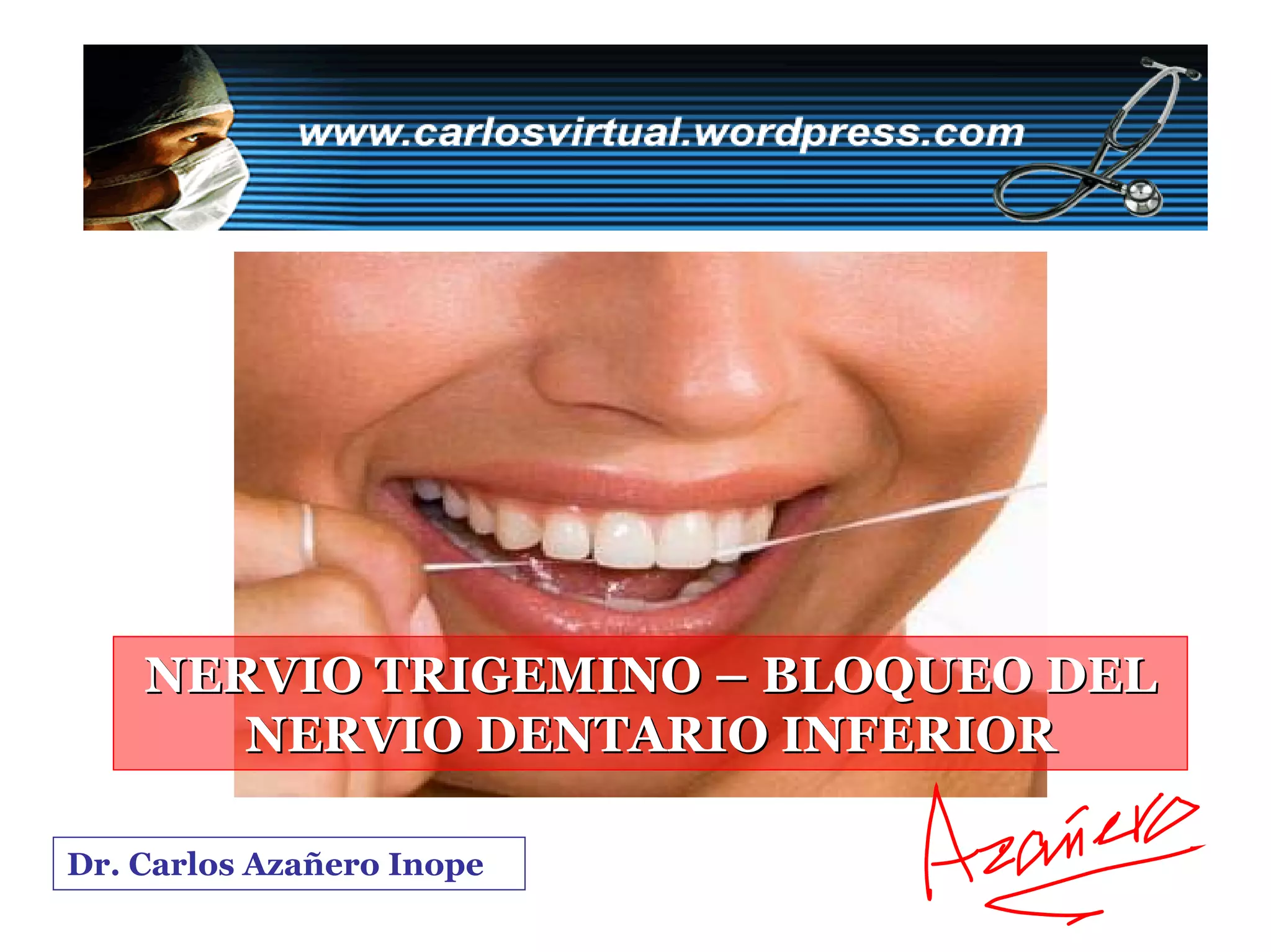 Trigemino Y Bloqueo Del Nervio Dentario Inferior | PPT
