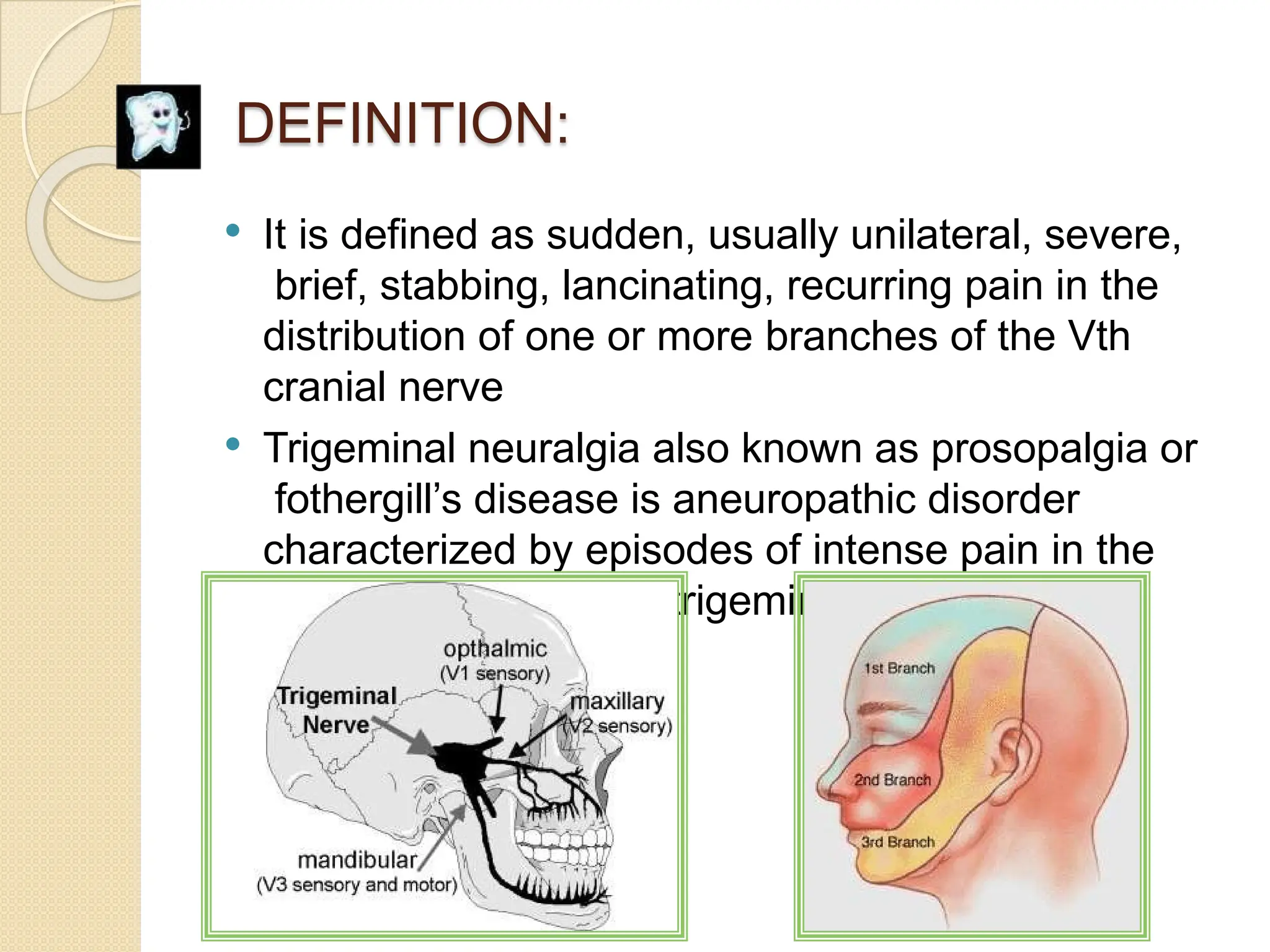 Trigemnal Neuralgia & Facial Nerve Paralysis.pptx | Brain and Nervous ...