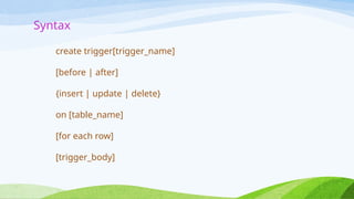Trigger Database presentation powered by | PPTX