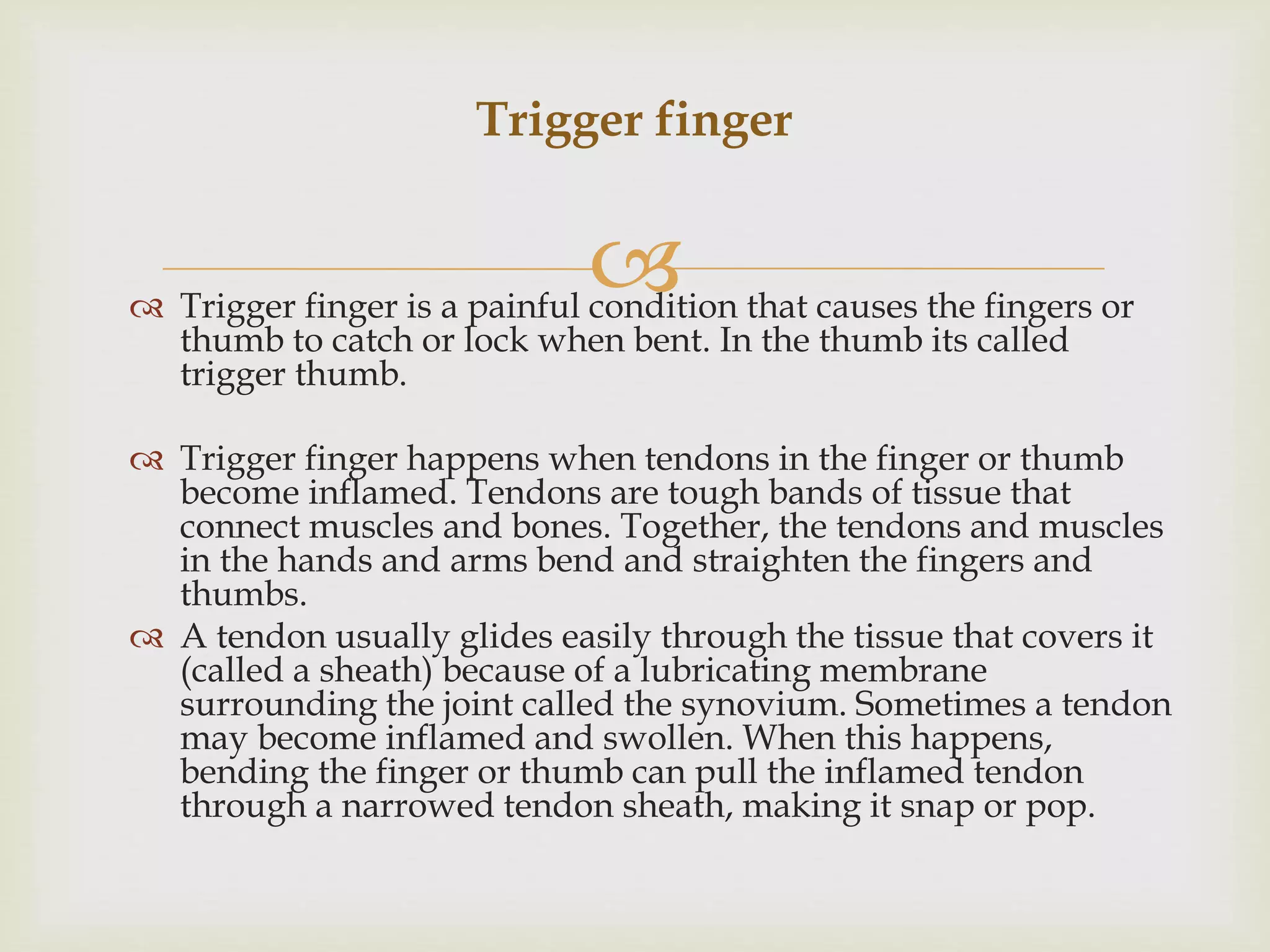 Trigger finger,causes,symptom,management | PPTX