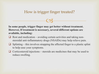 Trigger finger,causes,symptom,management | PPTX