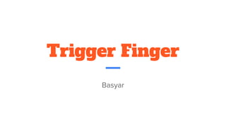 Trigger Finger anatomy, pathology, and management | PDF
