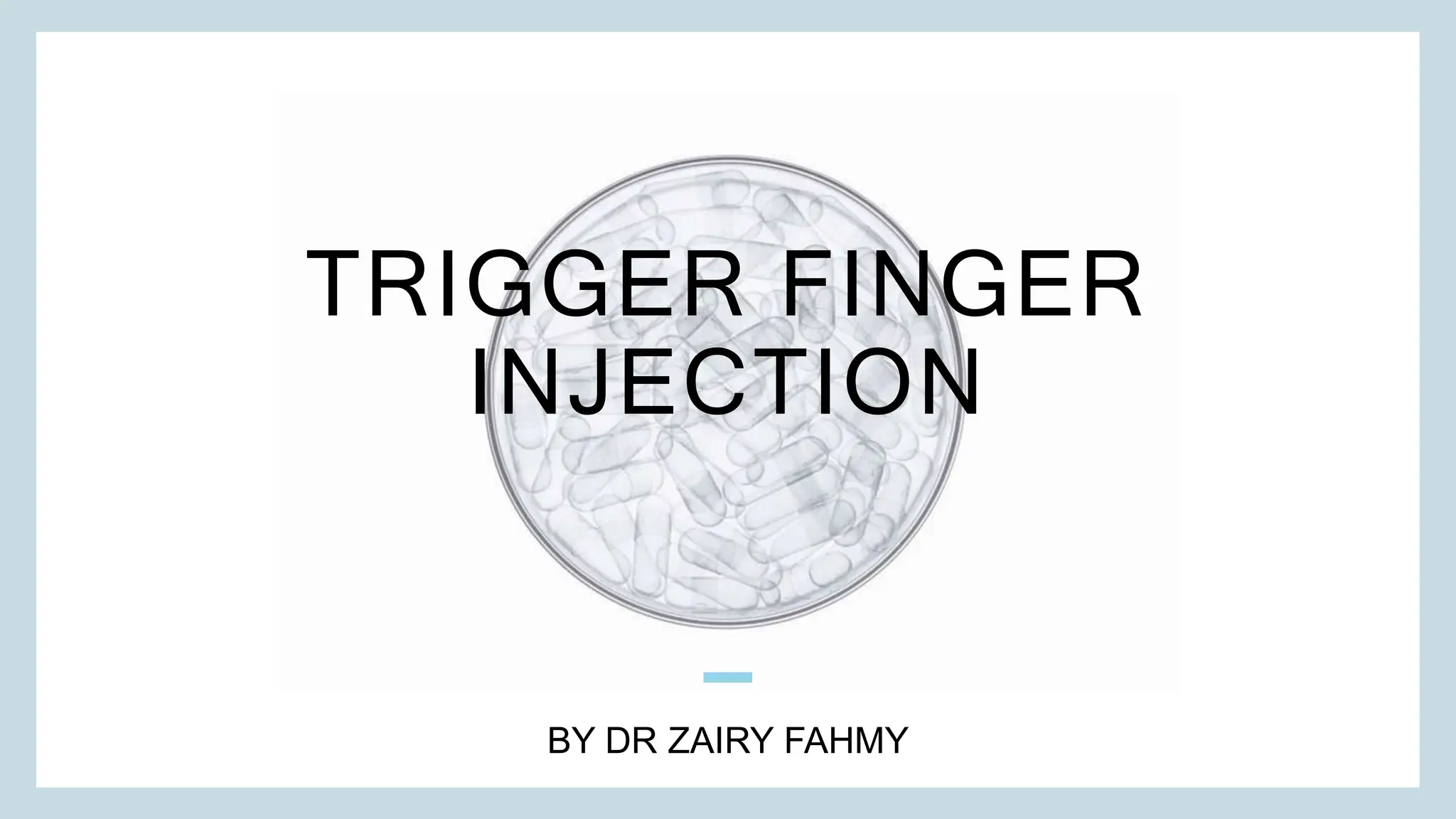 Trigger finger injection power poin.pptx