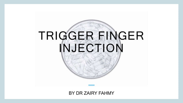 Trigger Finger Injection Power Poin Pptx
