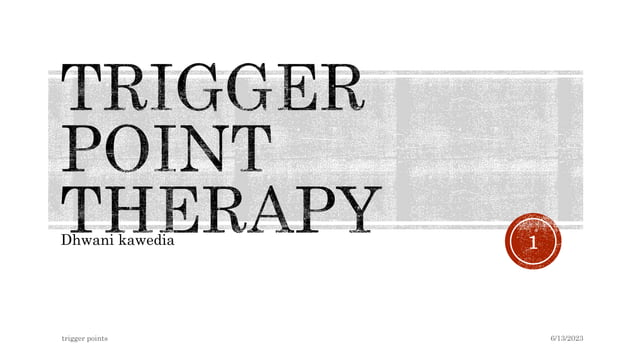 Trigger point therapy .pptx