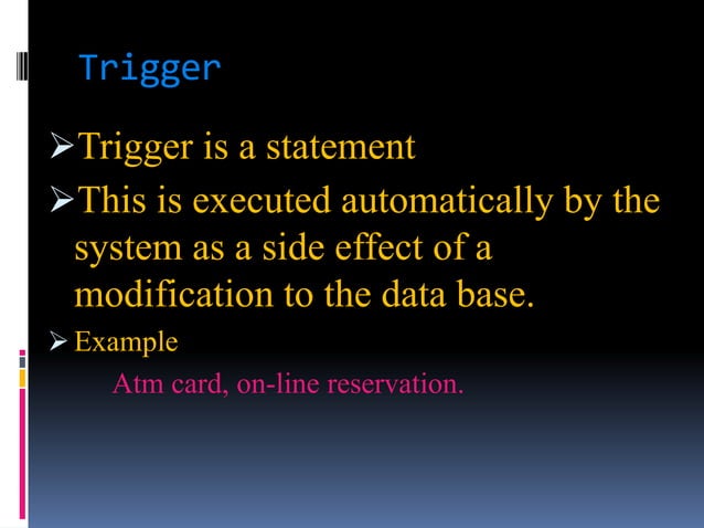 Triggers | PPTX | Databases | Computer Software and Applications