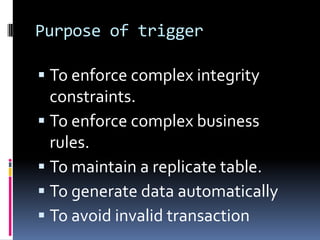 Triggers | PPTX | Databases | Computer Software and Applications