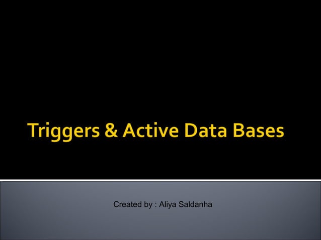 Database Triggers | PPT | Databases | Computer Software and Applications