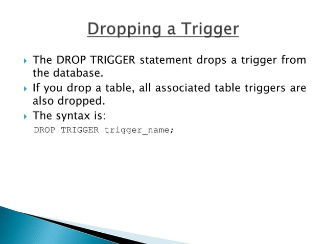 Triggers | PPTX | Databases | Computer Software and Applications