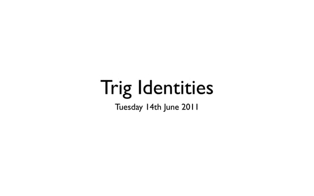 Trig identities | KEY