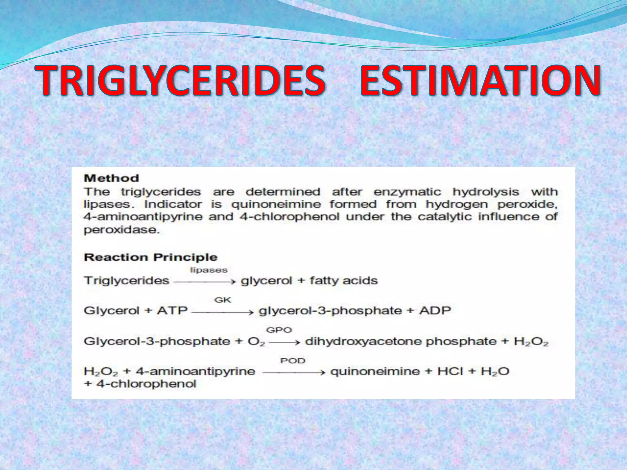 Triglyceride estimation | PPTX