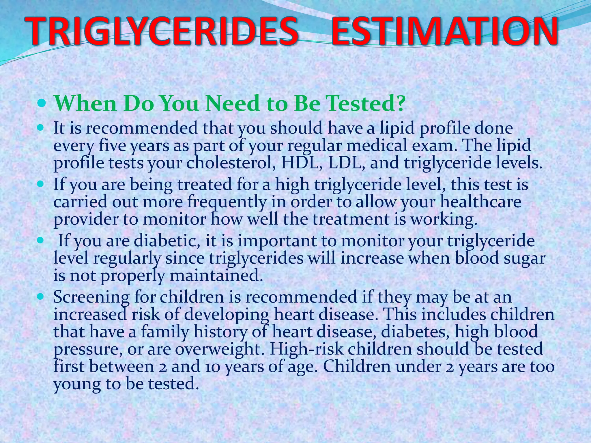Triglyceride estimation | PPTX