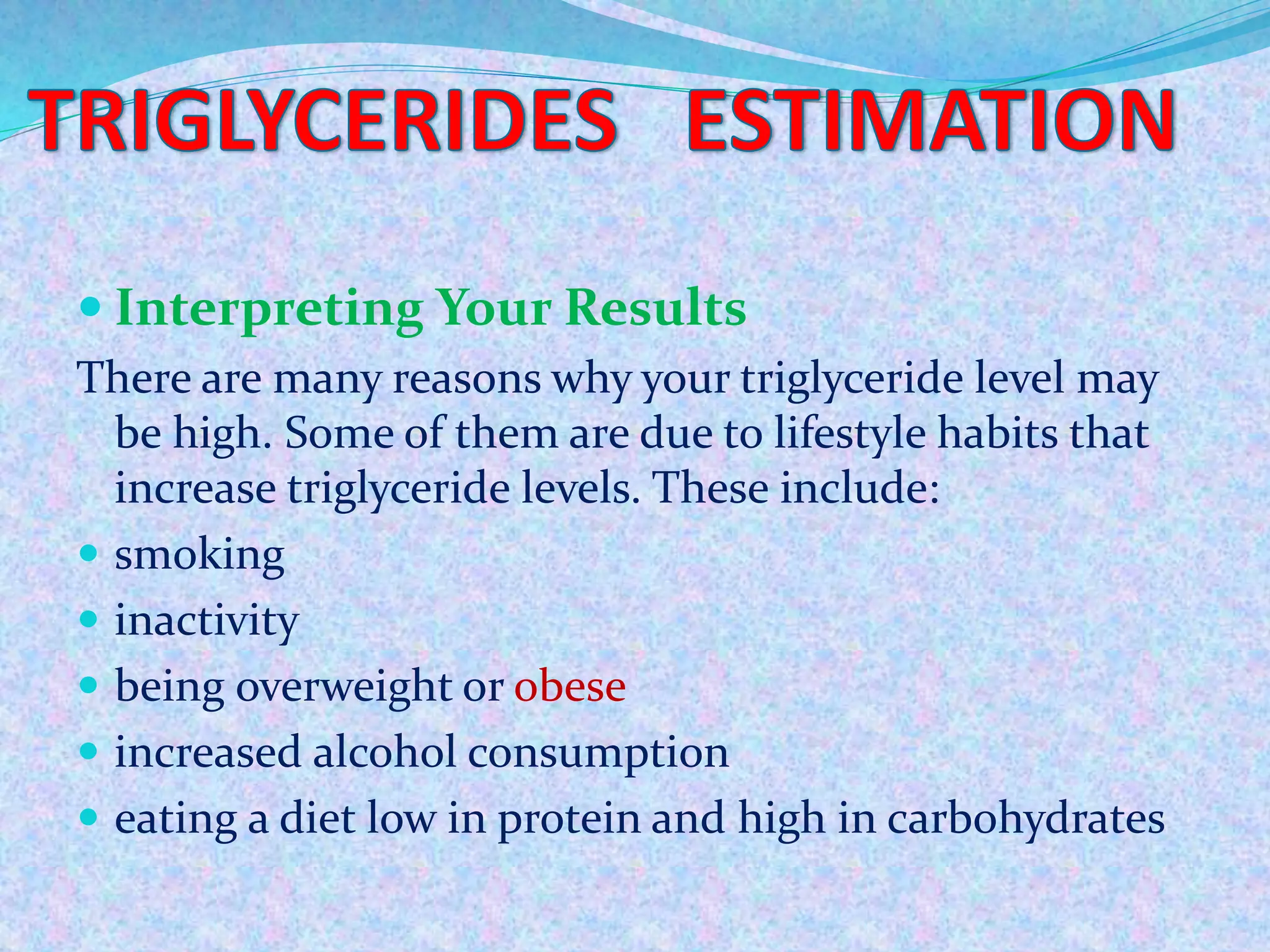 Triglyceride estimation | PPTX