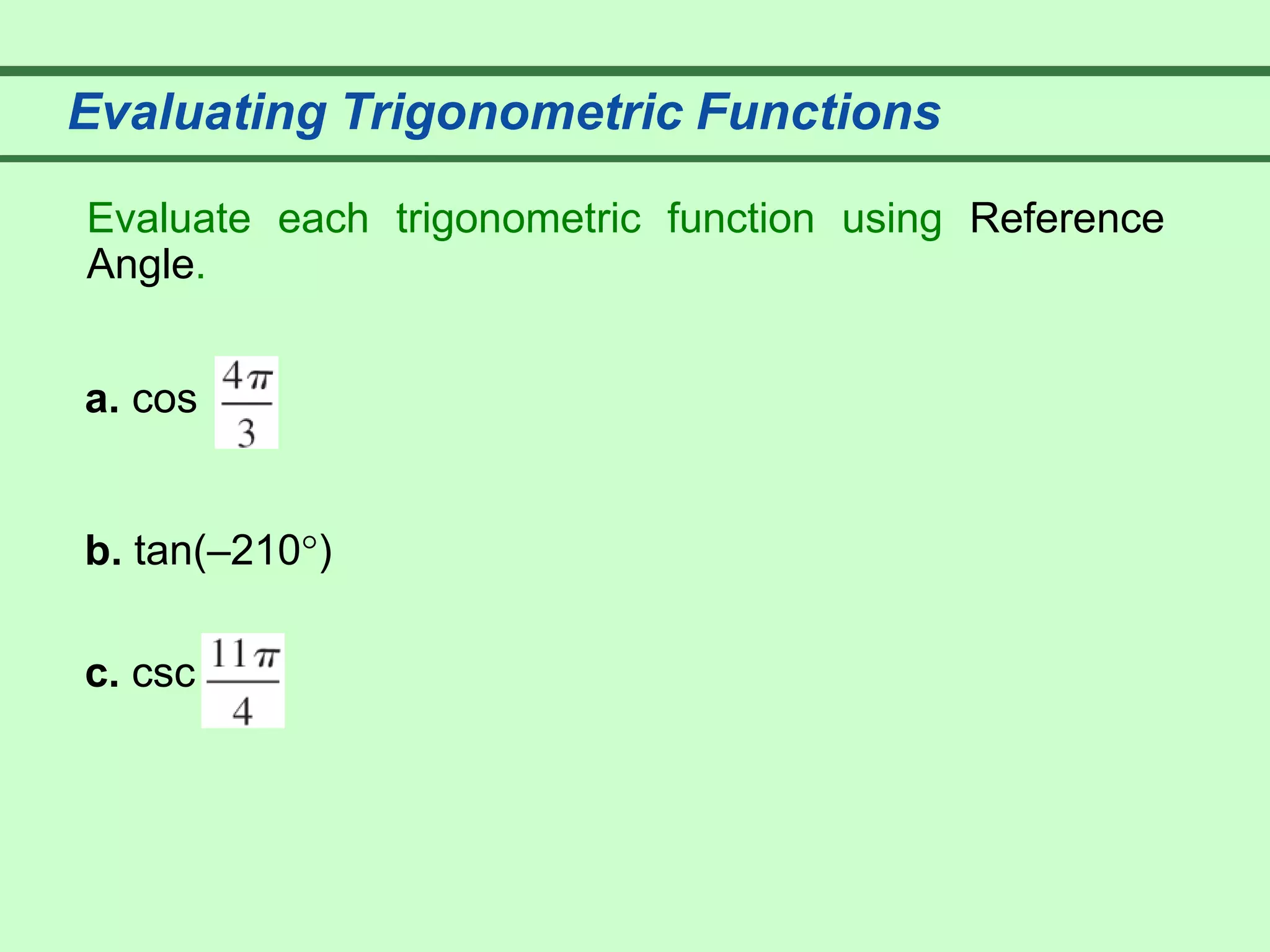 Trigonometric Function of General Angles Lecture | PPTX