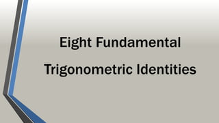 Trigonometric identities | PPTX