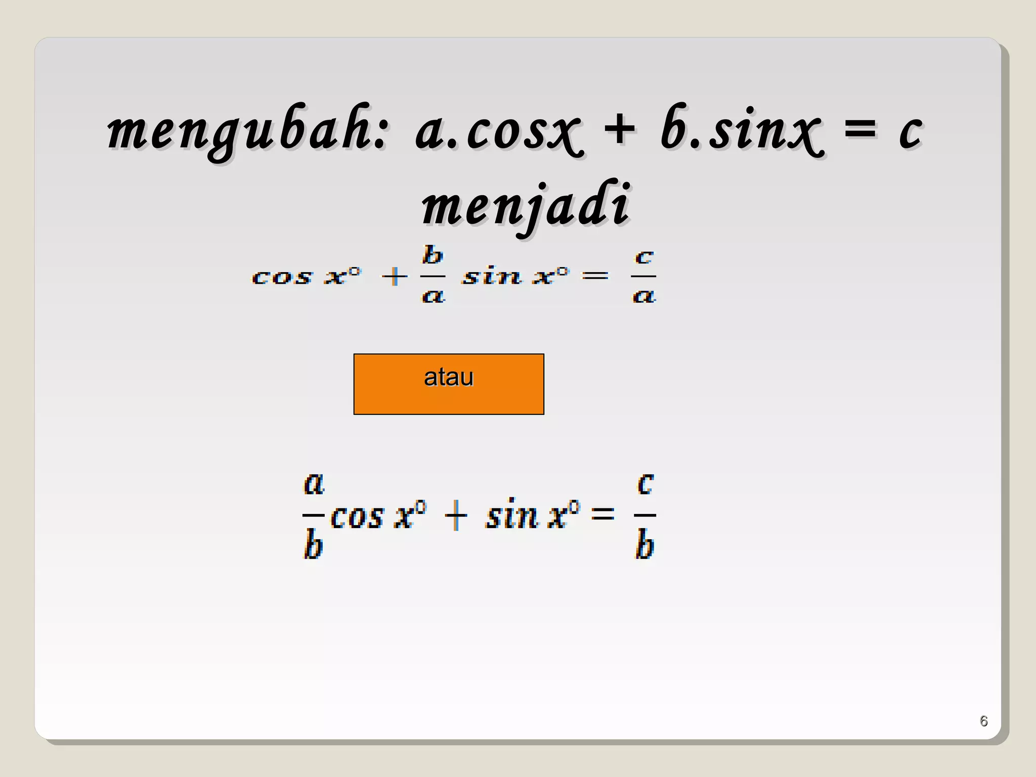 Trigonometri 3-(bentuk cos x + sin x) | PPT