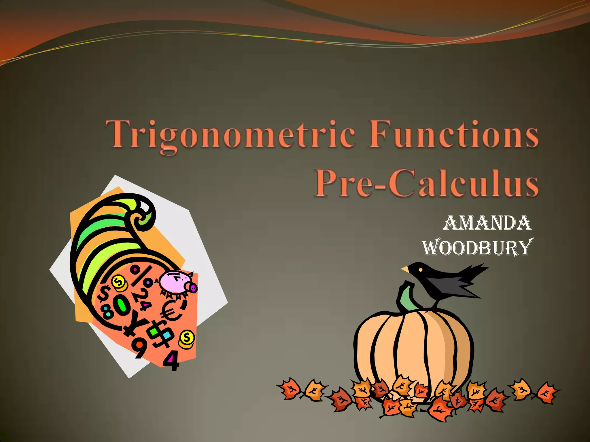 Trigonometric functions - PreCalculus | PPTX