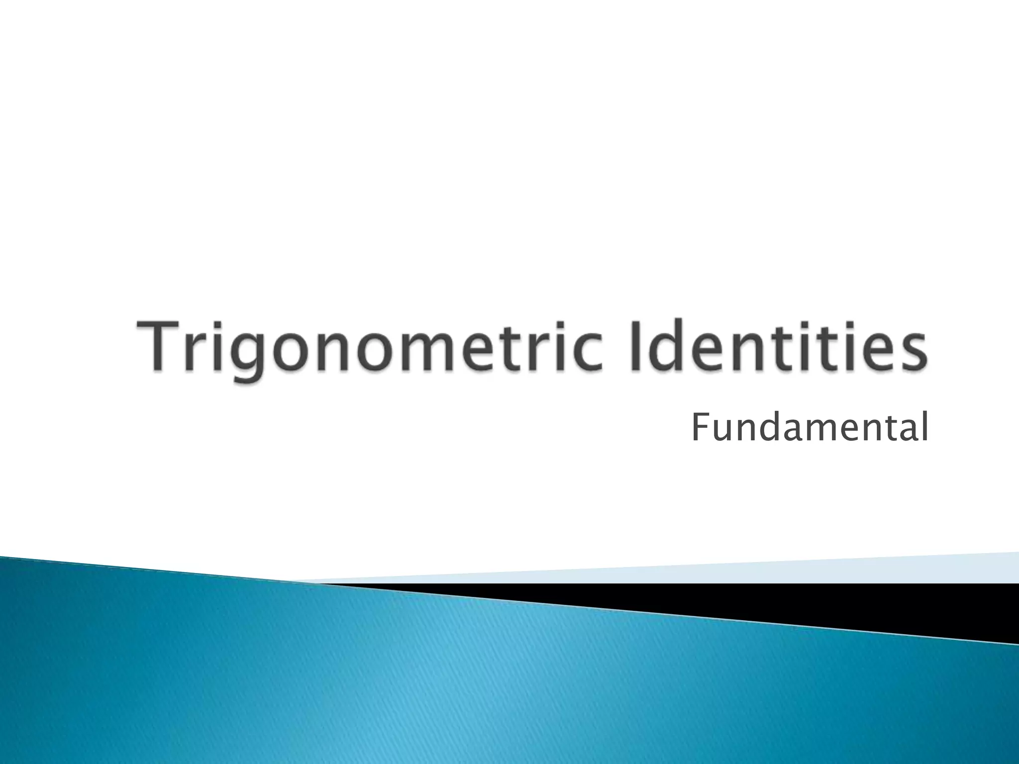 Trigonometric identities | PPT