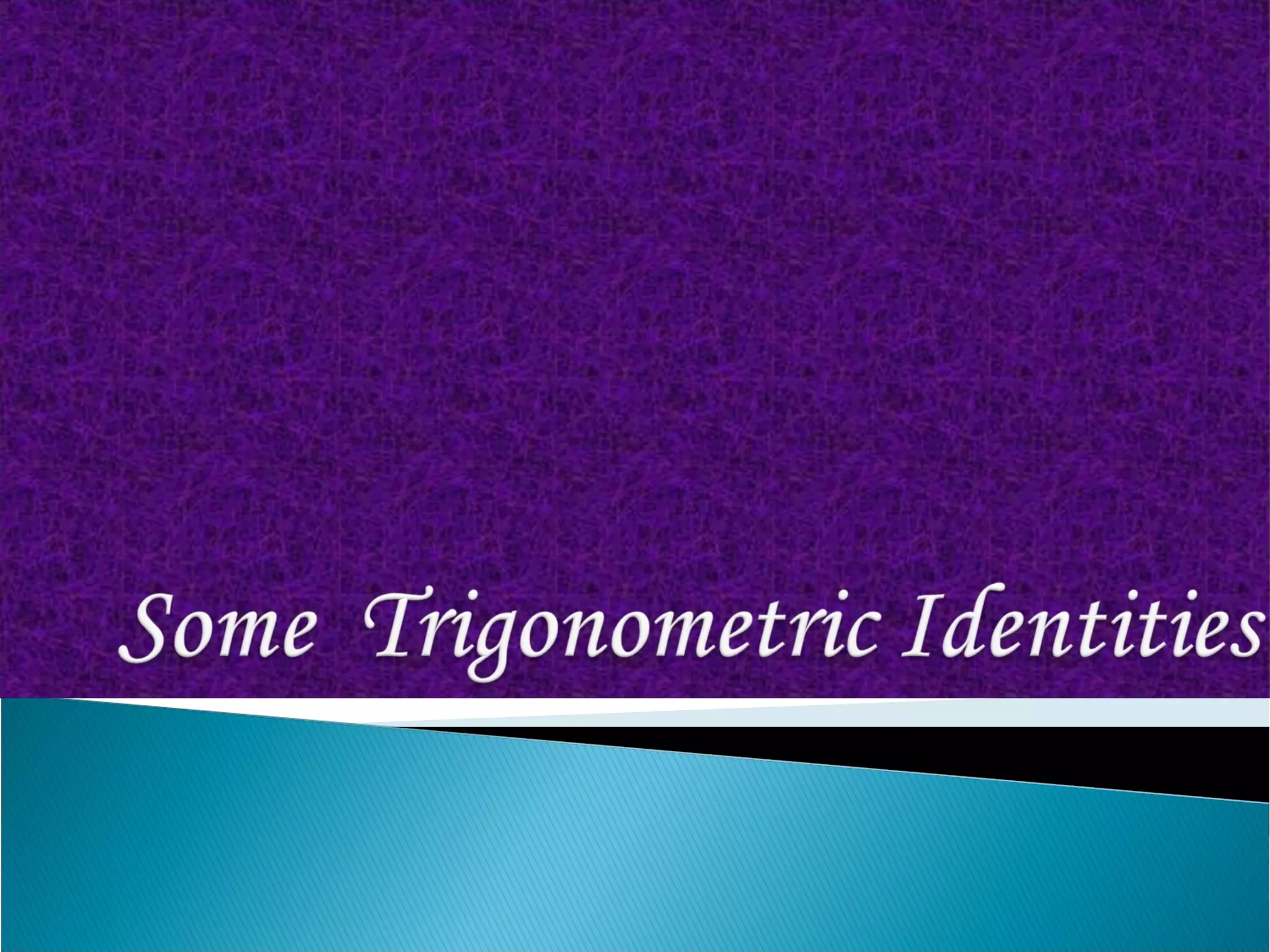 Trigonometric identities | PPT