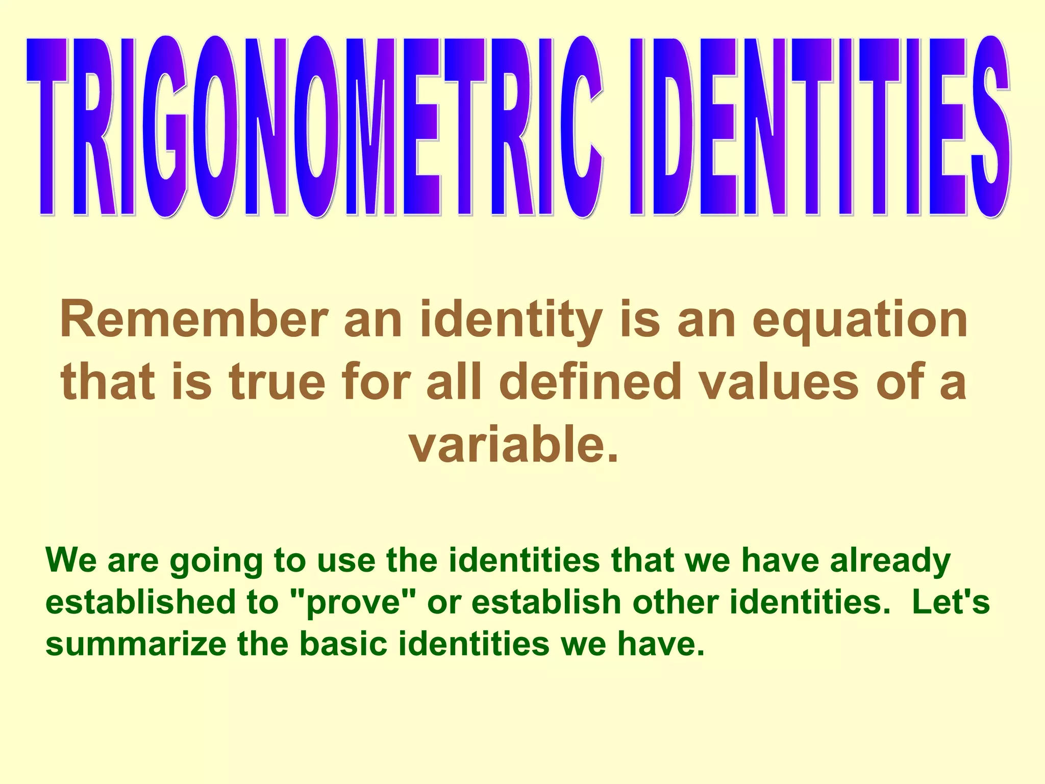 Trigonometric identities simplify | PPT