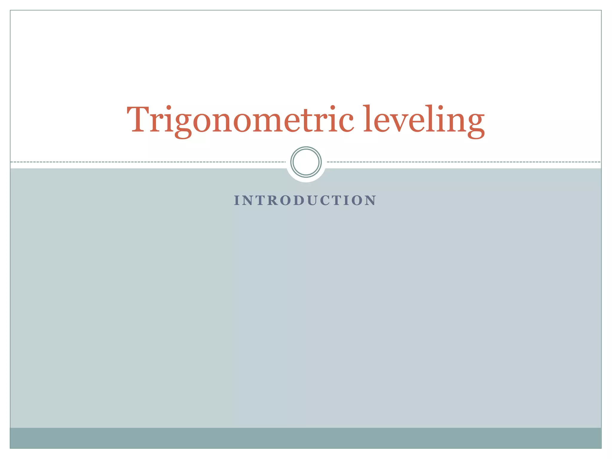Trigonometric levelling | PPTX