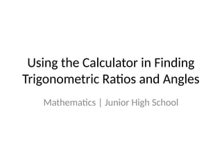 Trigonometric_Ratios_Calculator.observation presentationpptx | PPTX