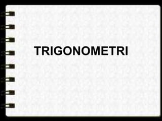 Trigonometri pptrad | PPTX
