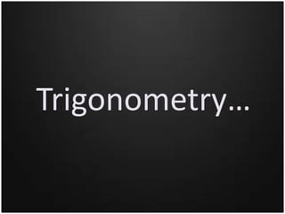 Introduction To Trigonometry | PPTX