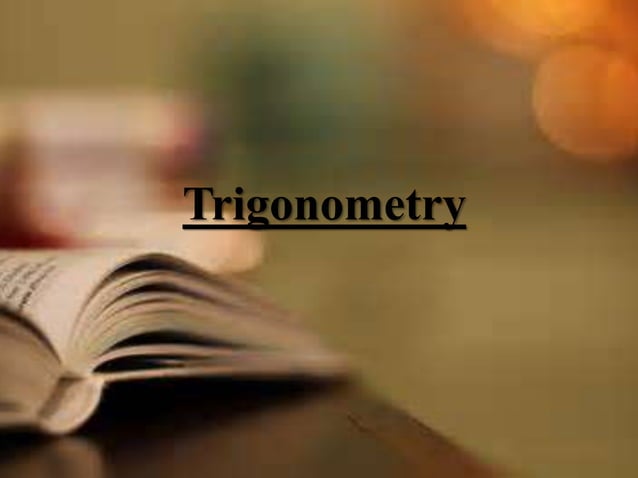 Trigonometry | PPTX | Physics | Science