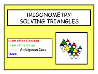 Trigonometry: Solving Triangles | PPT