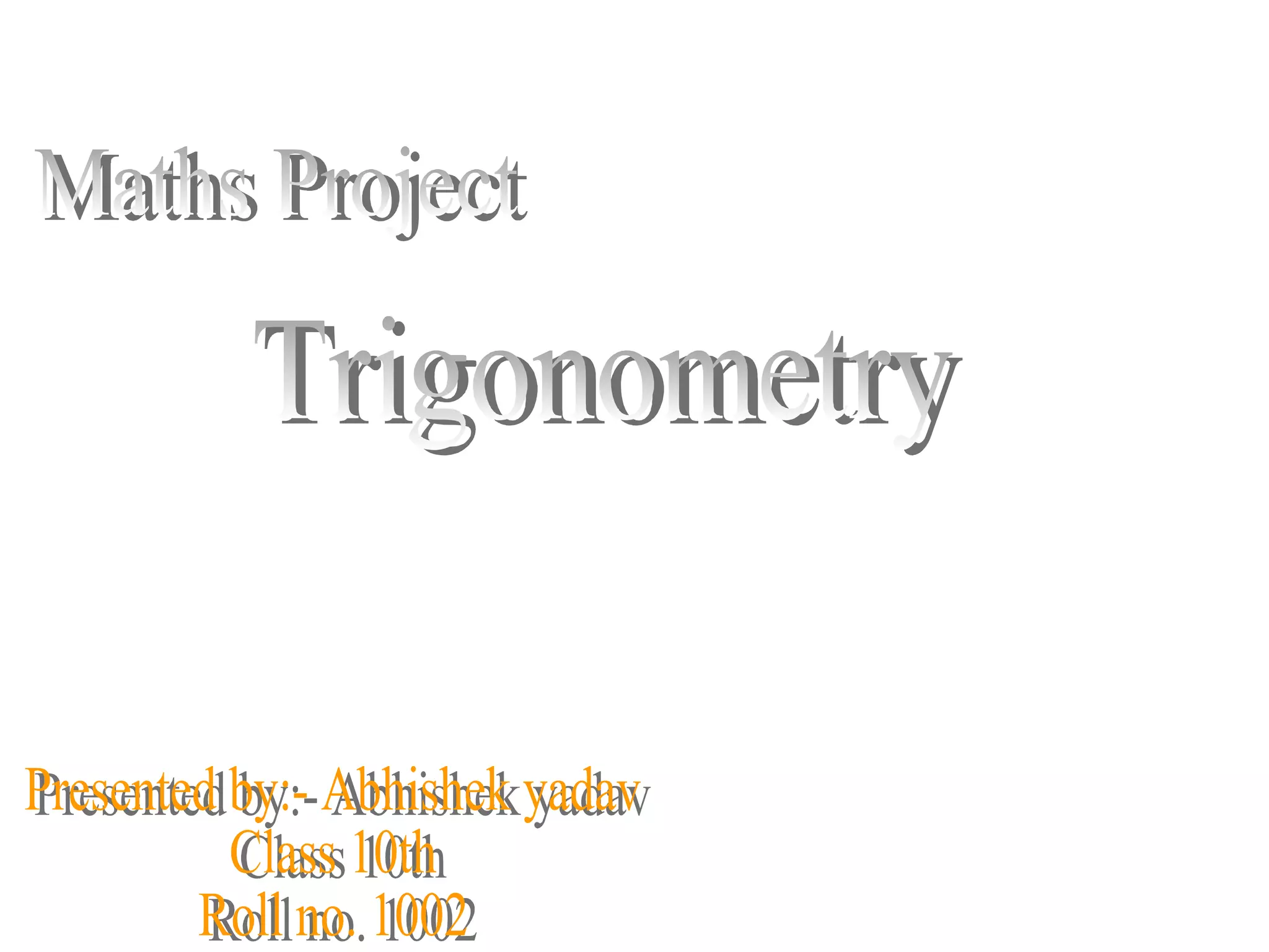 Trigonometry Presentation For Class 10 Students | PPT