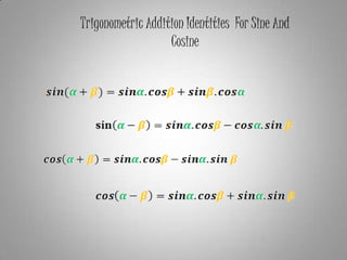 Trigonometry addition & substraction id | PPTX