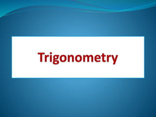 Trigonometry topic details and table with real example | PPTX