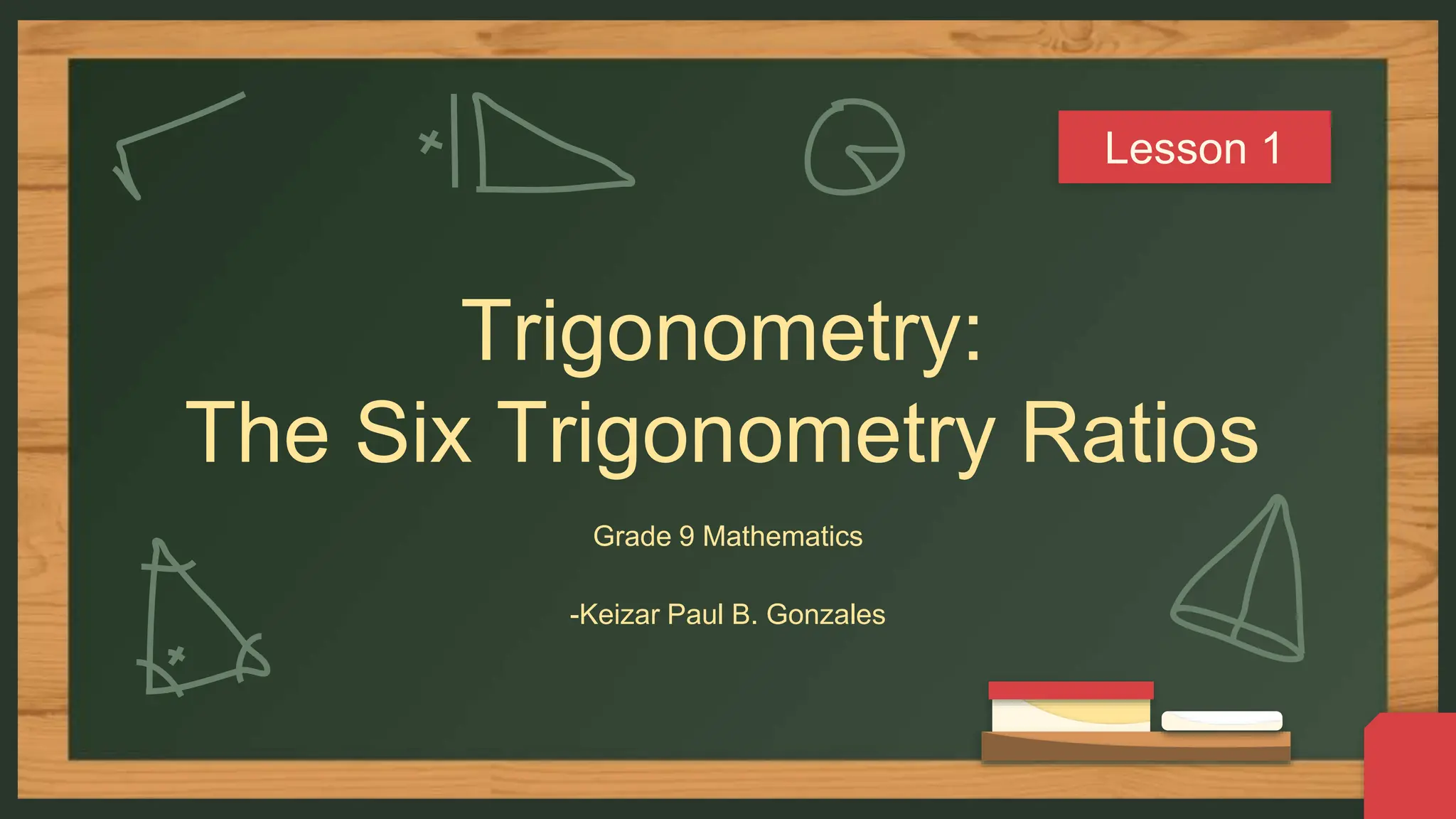 Trigonometry Ratios Grade 9 Mathematics.pptx