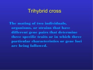 Trihybrid crosses | PPT