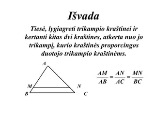 Trikampiu panašumas(teorija pavyzdžiai) (pakeistas šriftas) | PPT